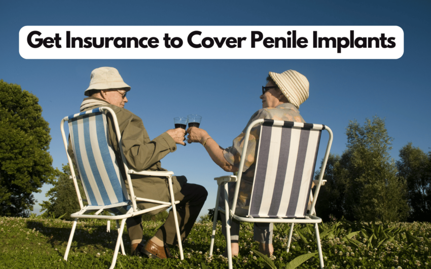 Get Insurance To Cover Penile Implants: Expert Tips