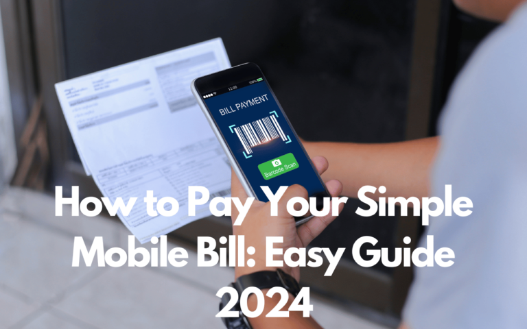 How To Pay Your Simple Mobile Bill Online: A Step-by-Step Guide